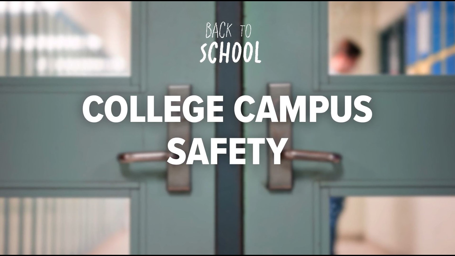 Back to School | College campus safety | cbs8.com