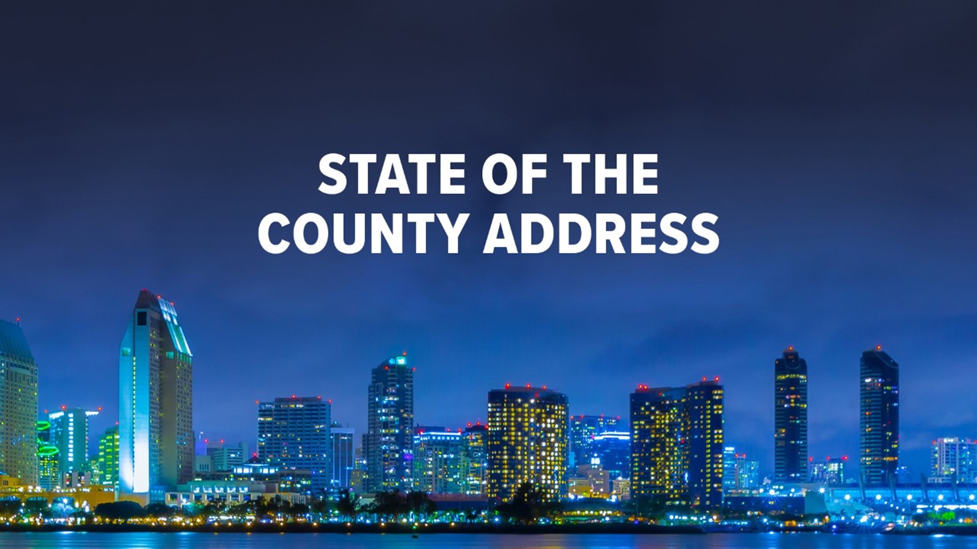 Full Transcript | San Diego State of the County Address 2021 | cbs8.com