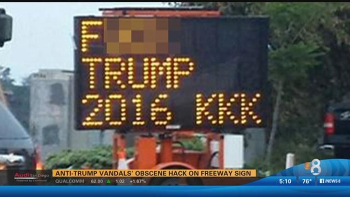 Anti-Trump vandals' obscene hack on freeway sign | cbs8.com