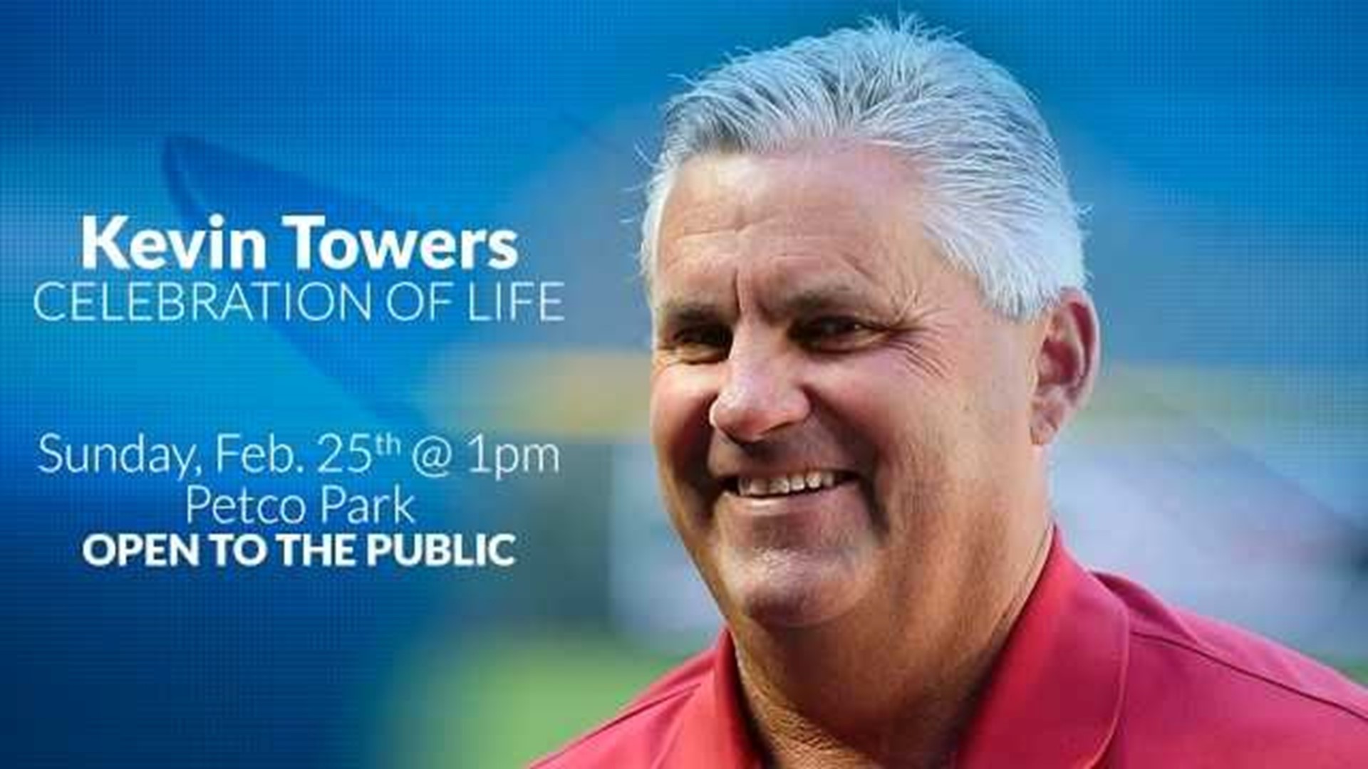 Kevin Towers celebration of life open to public Sunday, Feb 25 | cbs8.com