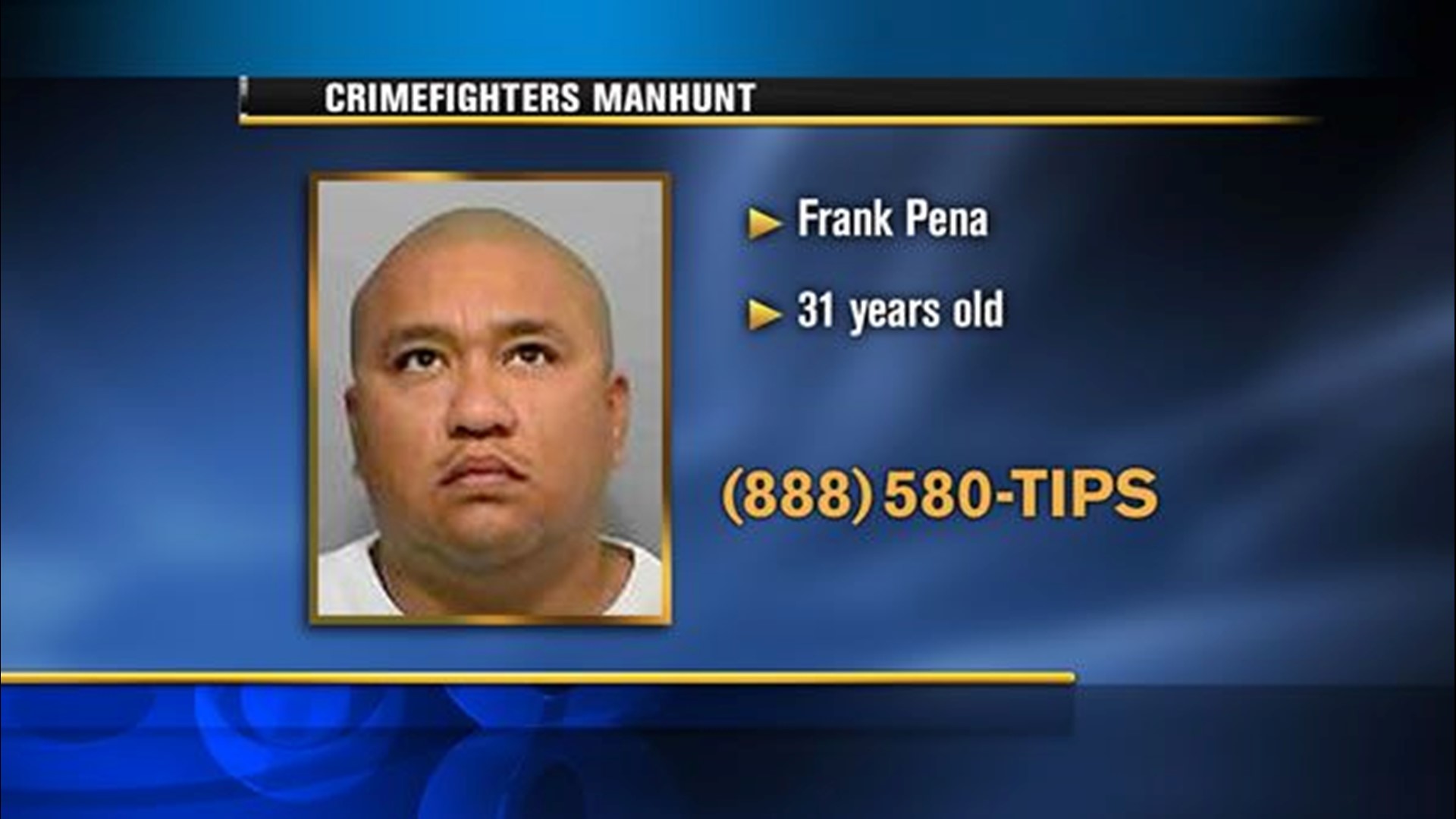 CrimeFighters Manhunt: Frank Pena | cbs8.com