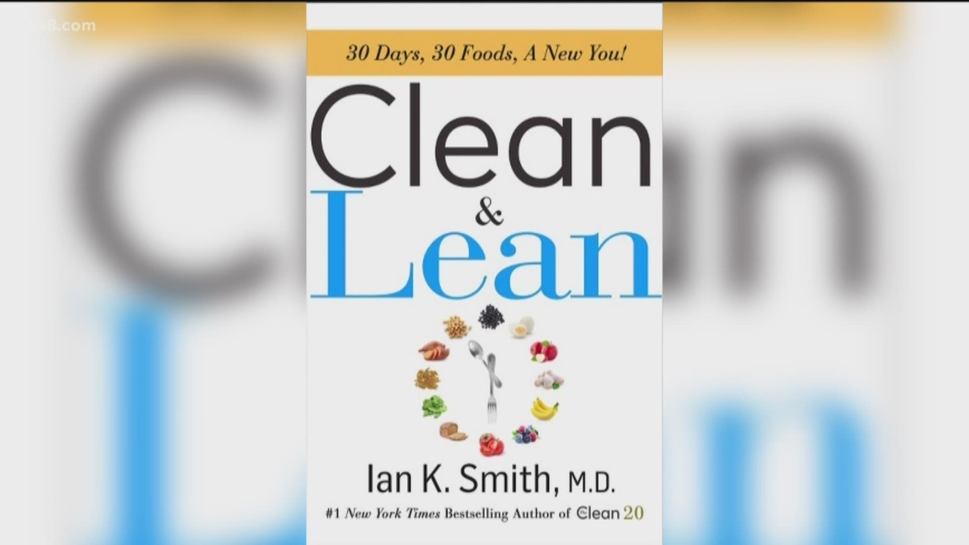 Clean & Lean: 30 days, 30 foods, a new you! | cbs8.com
