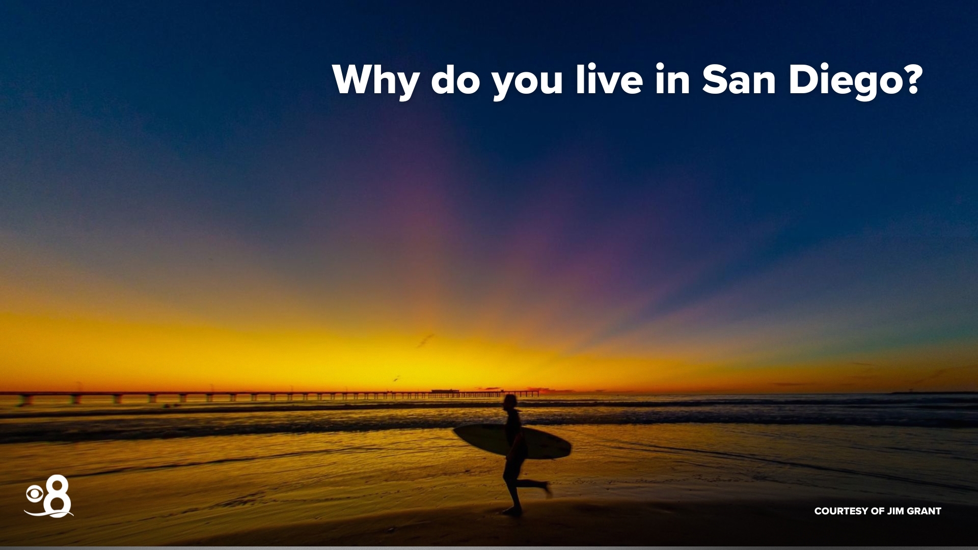 Why do you live/stay in San Diego? | cbs8.com