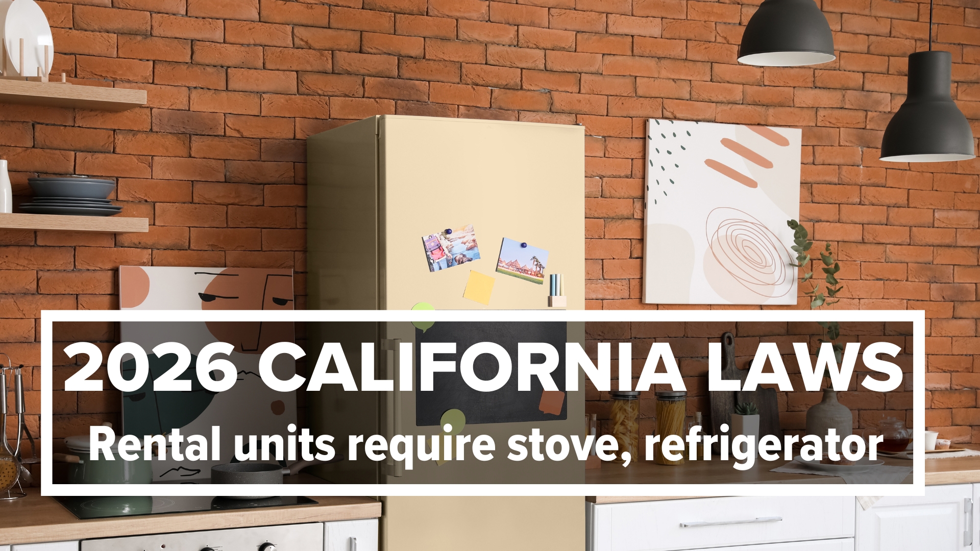 2026 New California Laws | Rental units now require working stove ...