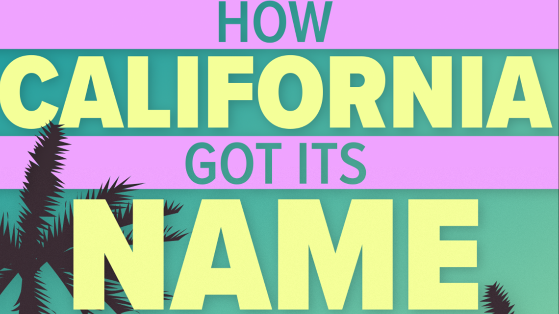 How California got its name | cbs8.com