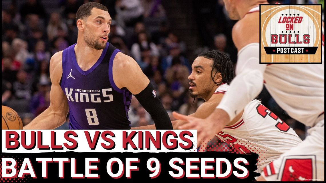 The Chicago Bulls WIN the BATTLE OF THE 9 SEEDS vs the Kings and Zach ...
