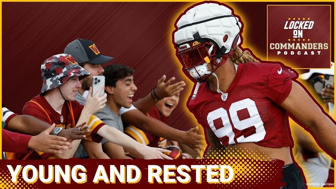 Washington Commanders Training Camp: Chase Young Update, Nick Gates ...