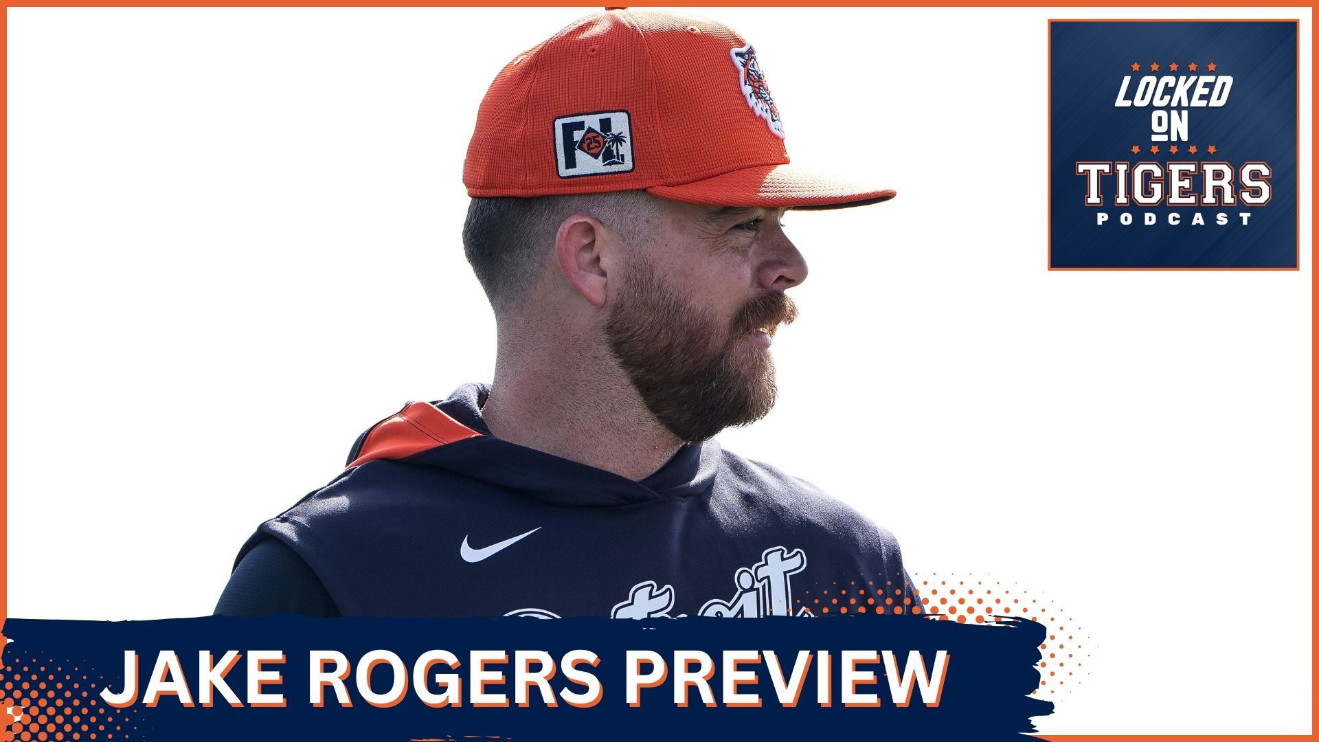 News & Notes out of Tigers Camp + Jake Rogers 2025 Preview | cbs8.com
