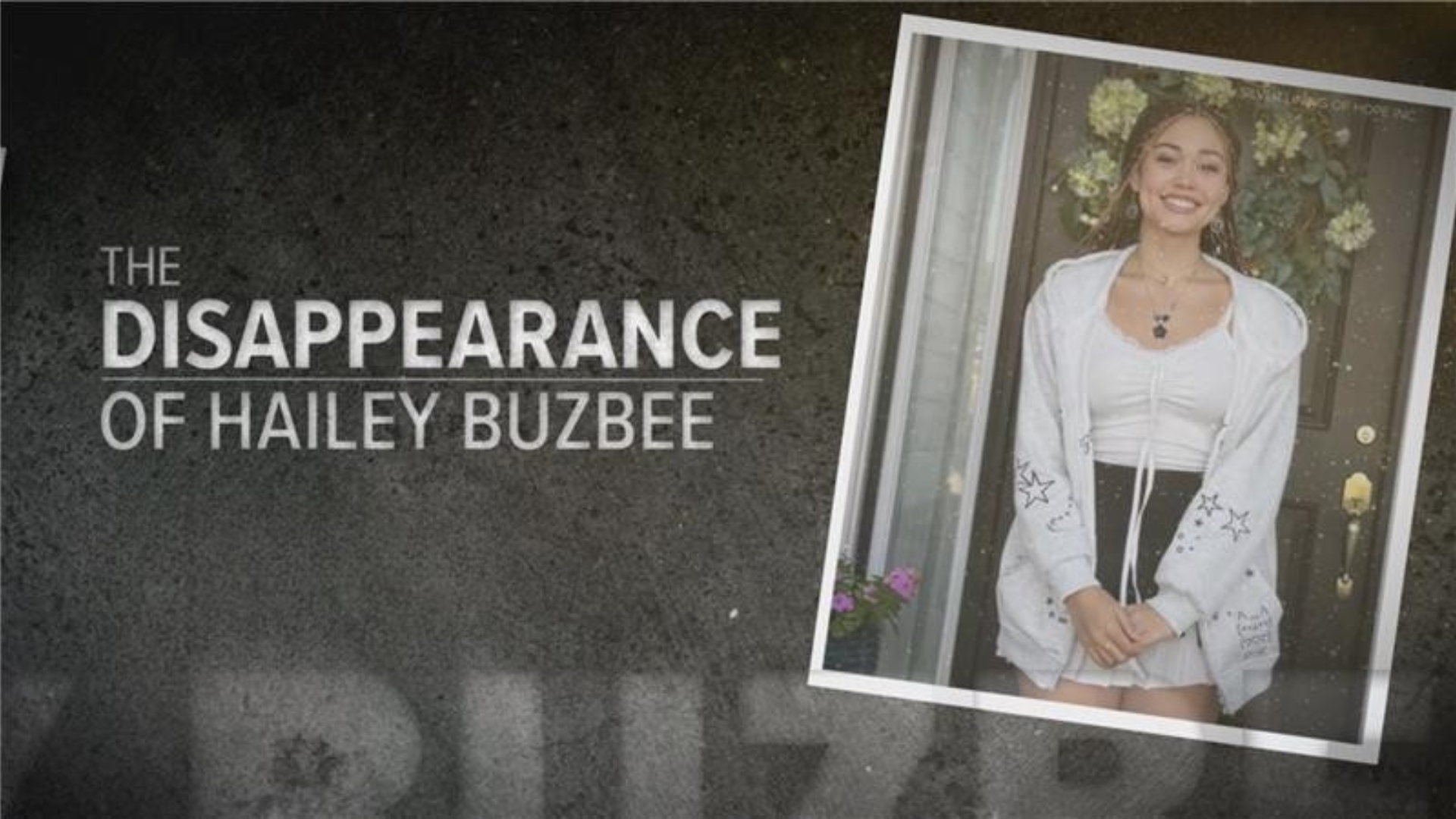 The Disappearance of Hailey Buzbee | cbs8.com