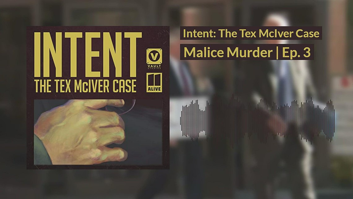 Malice Murder | Intent: The Tex McIver Case (Ep. 3) | cbs8.com